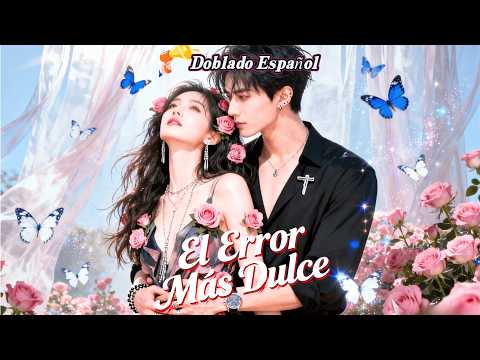 [Dub Esp]Una noche drogada, un CEO inesperado… ahora soy su PRINCESA consentida😎💞#yinyibo #amor