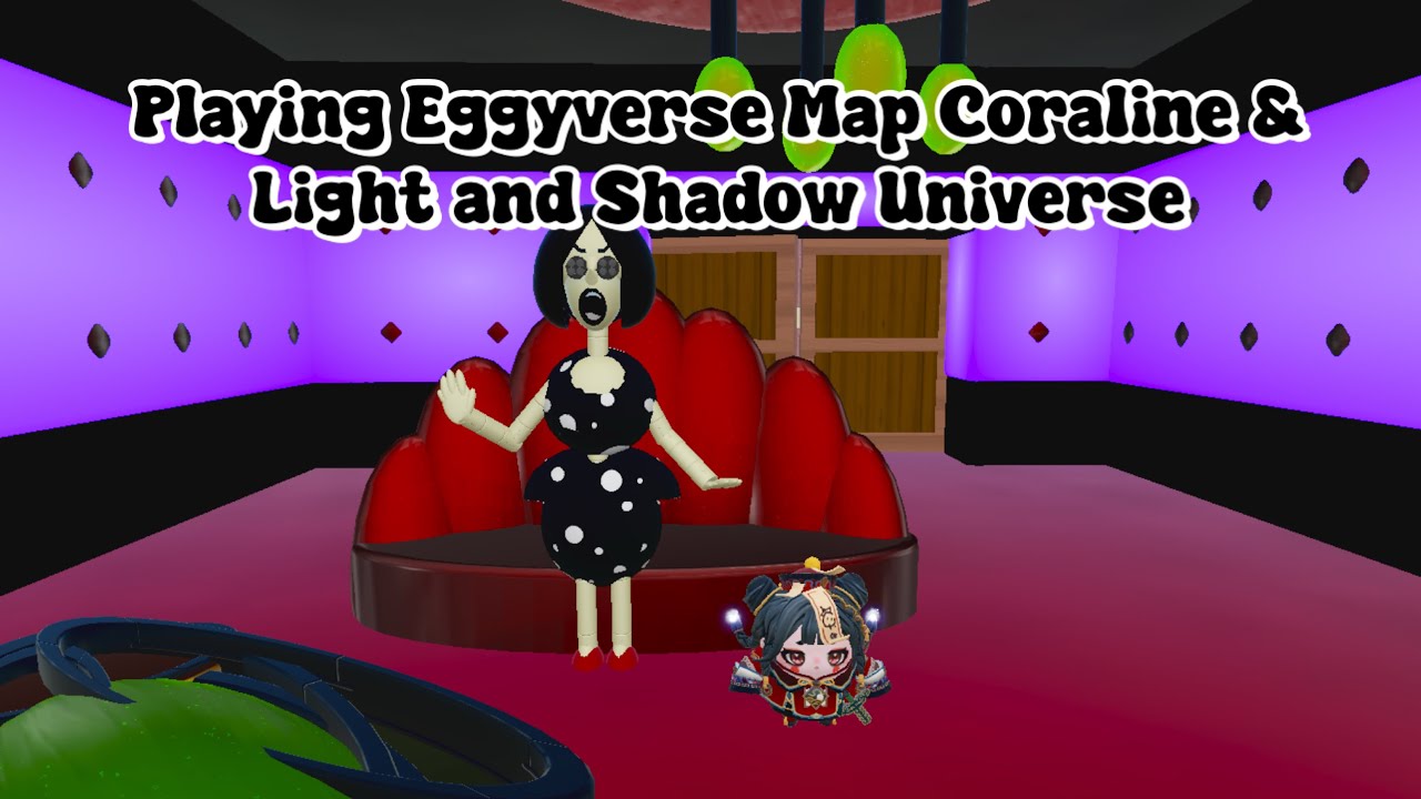 Playing Eggyverse Map Coraline & Light and Shadow Universe - Eggy Party ...