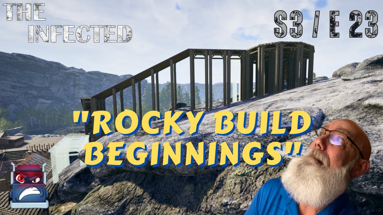 "The Infected Gameplay" S3 / E23 "Rocky Build Beginnings" - YouTube