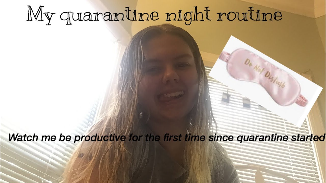 My quarantine night routine - YouTube