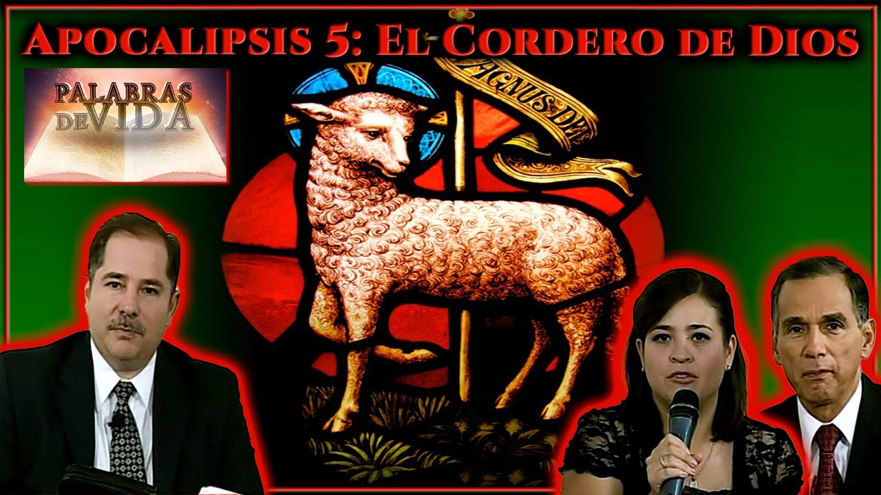 Apocalipsis 5: El Cordero de Dios - Palabras de Vida - YouTube