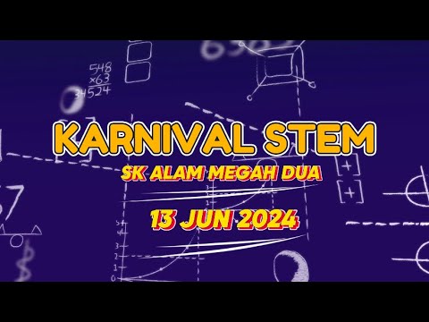 KARNIVAL STEM SK ALAM MEGAH DUA 2024 - YouTube