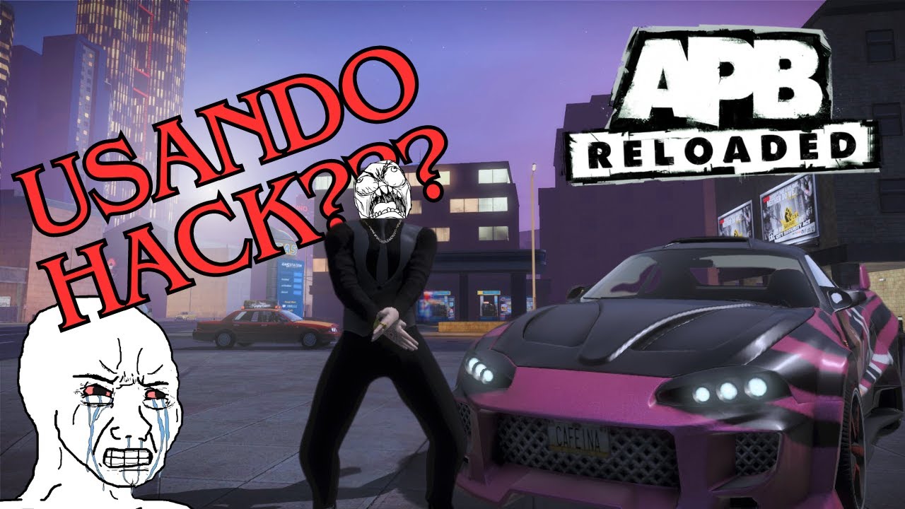 APB Reloaded - Estou usando hack/cheat!?!? - YouTube