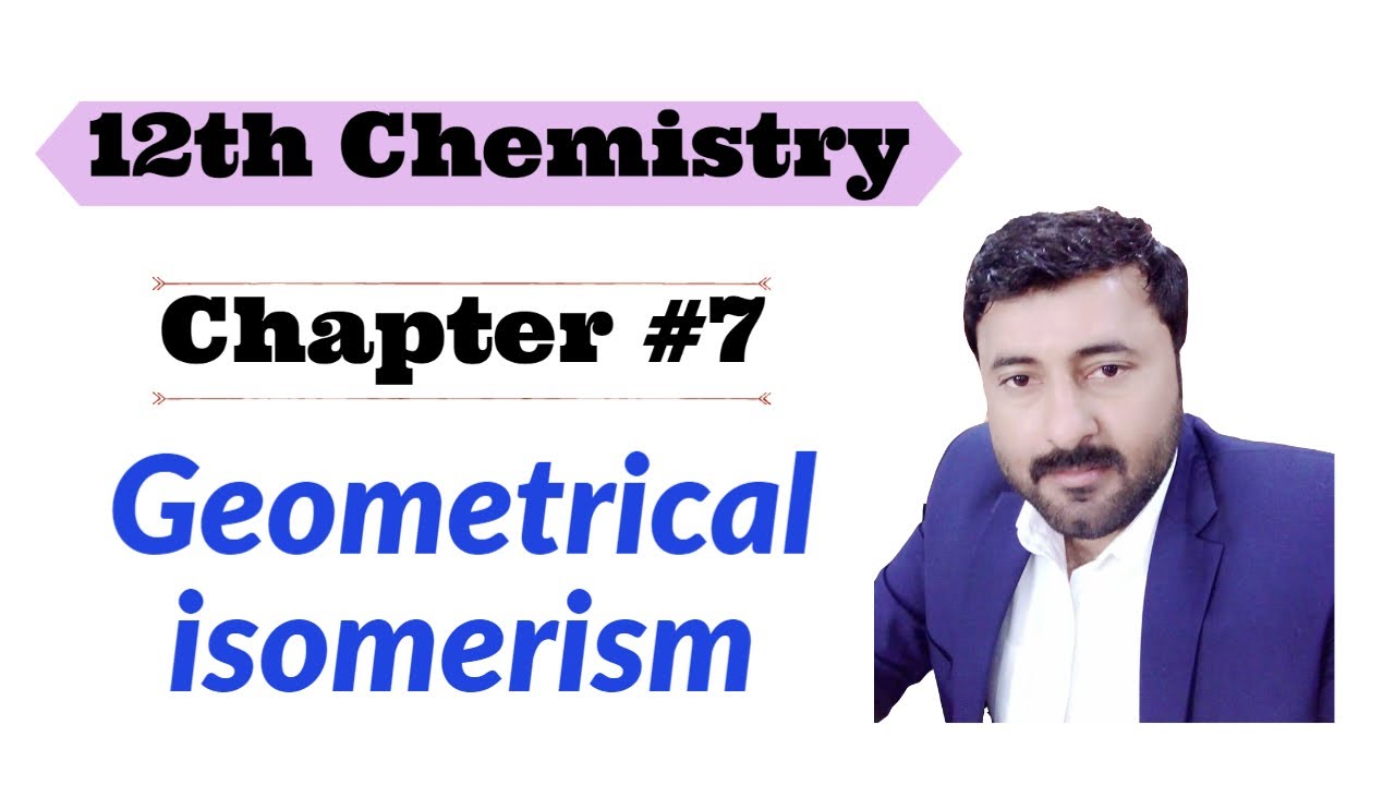 Geometrical Isomerism|Fsc Chemistry book 2|Chapter 7| 12th Class ...