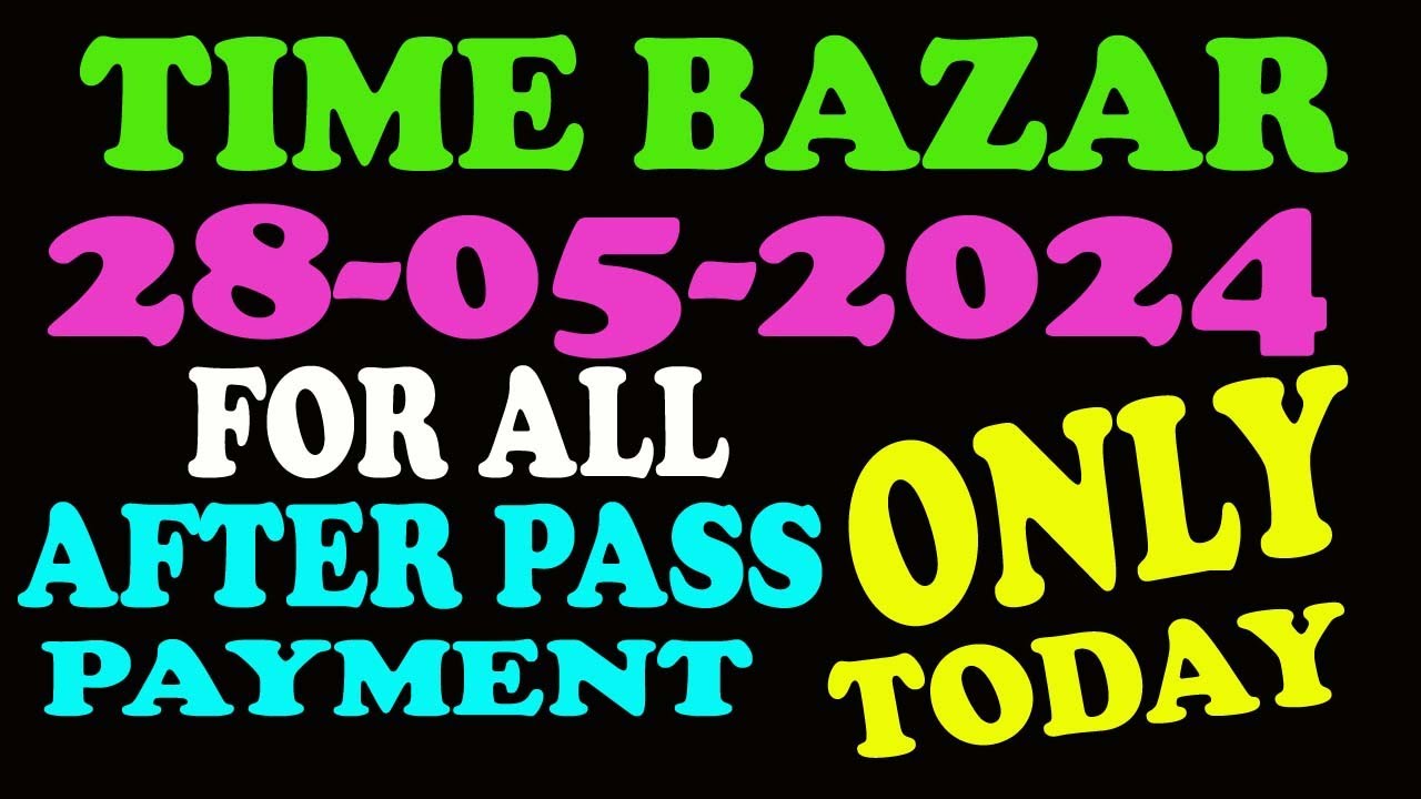 time bazar today 28/05/2024 | time bazar matka today | time bazar today ...