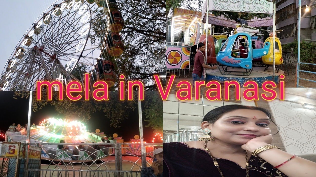 Varanasi mela, आज सभी को लेकर जा रही हु झूला झूलने आज तो मेरी जान ही ...