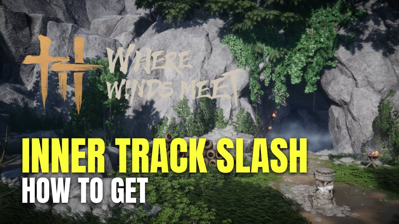 Where Winds Meet How To Get Inner Track Slash - YouTube