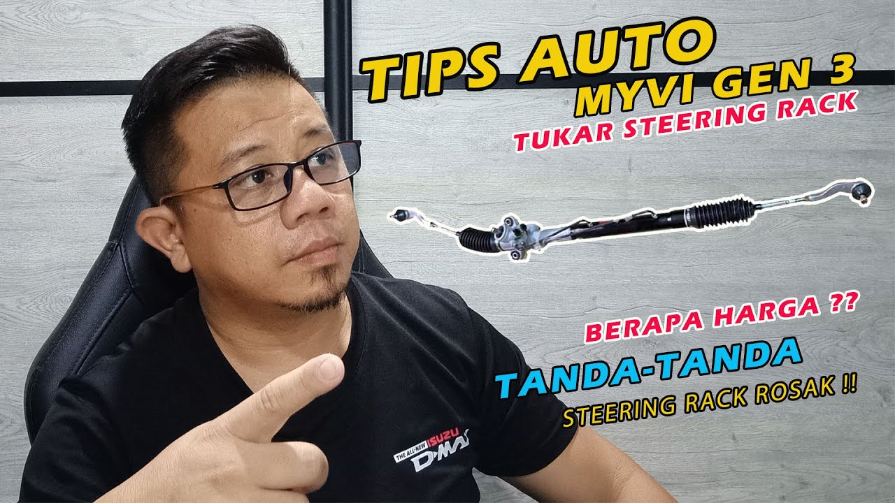 TIPS AUTO | TUKAR STEERING RACK MYVI GEN 3 | SABAH - YouTube
