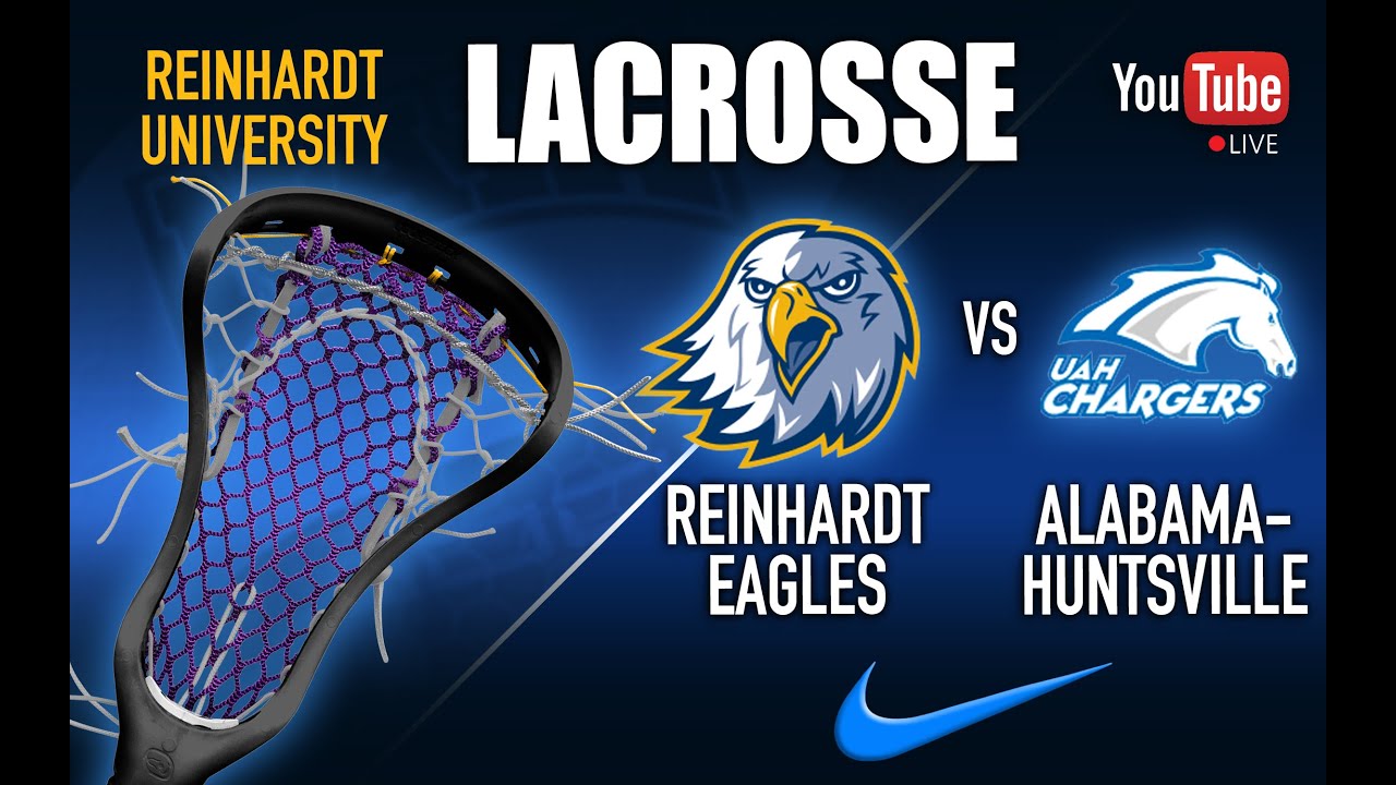 Reinhardt Women's Lacrosse vs University of Alabama-Huntsville, 1/26 ...