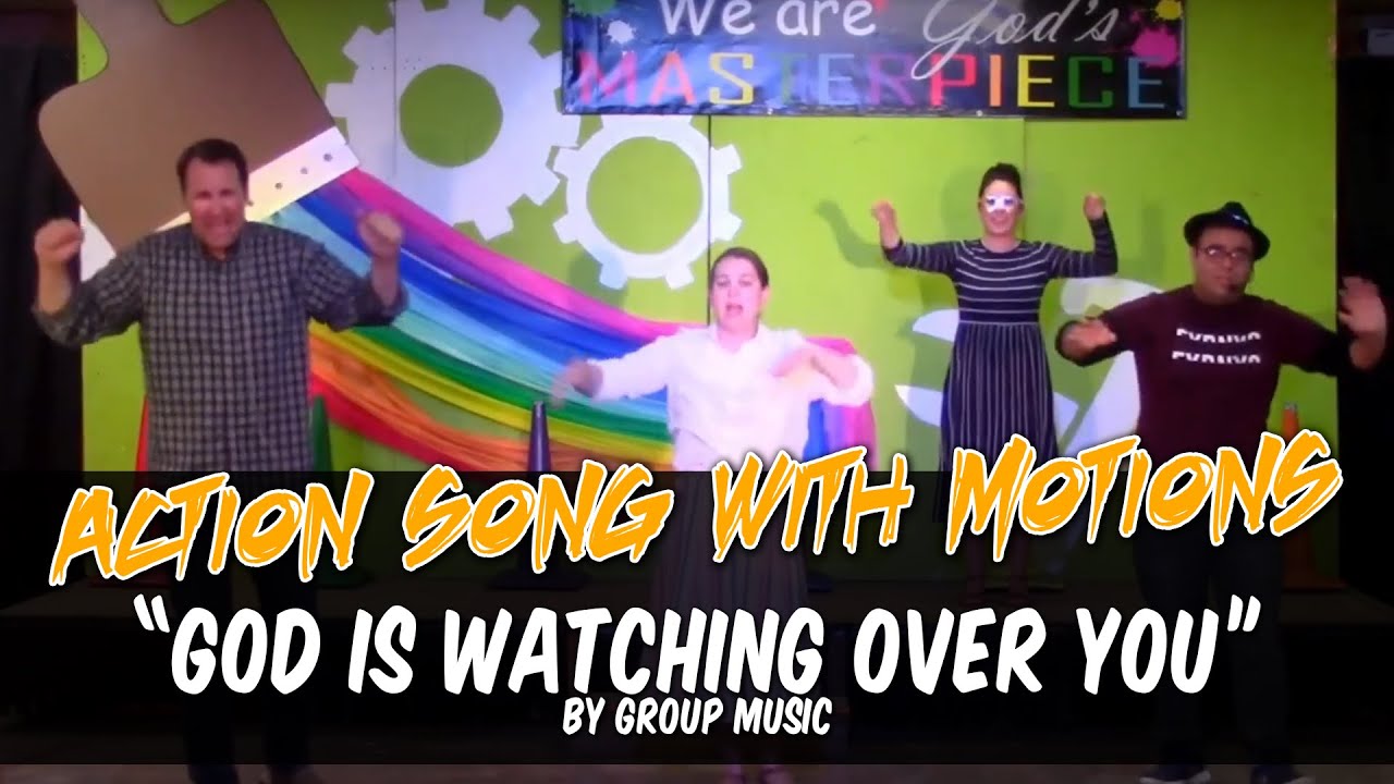 Action Song - God Is Watching Over You by Group Music - YouTube