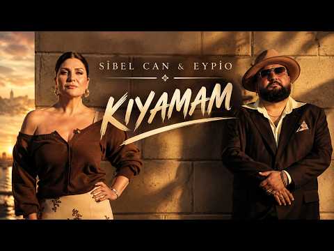 KIYAMAM -Sibel Can & Eypio ❤️ Popüler Türkçe Şarkılar 2026 ❤️ En Yeni Türkçe Pop Şarkılar