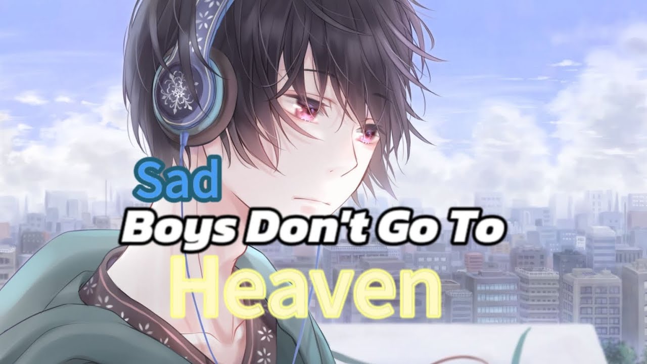 Rosendale, Sad Boys Don't Go To Heaven (Nightcore Lyrics) - YouTube