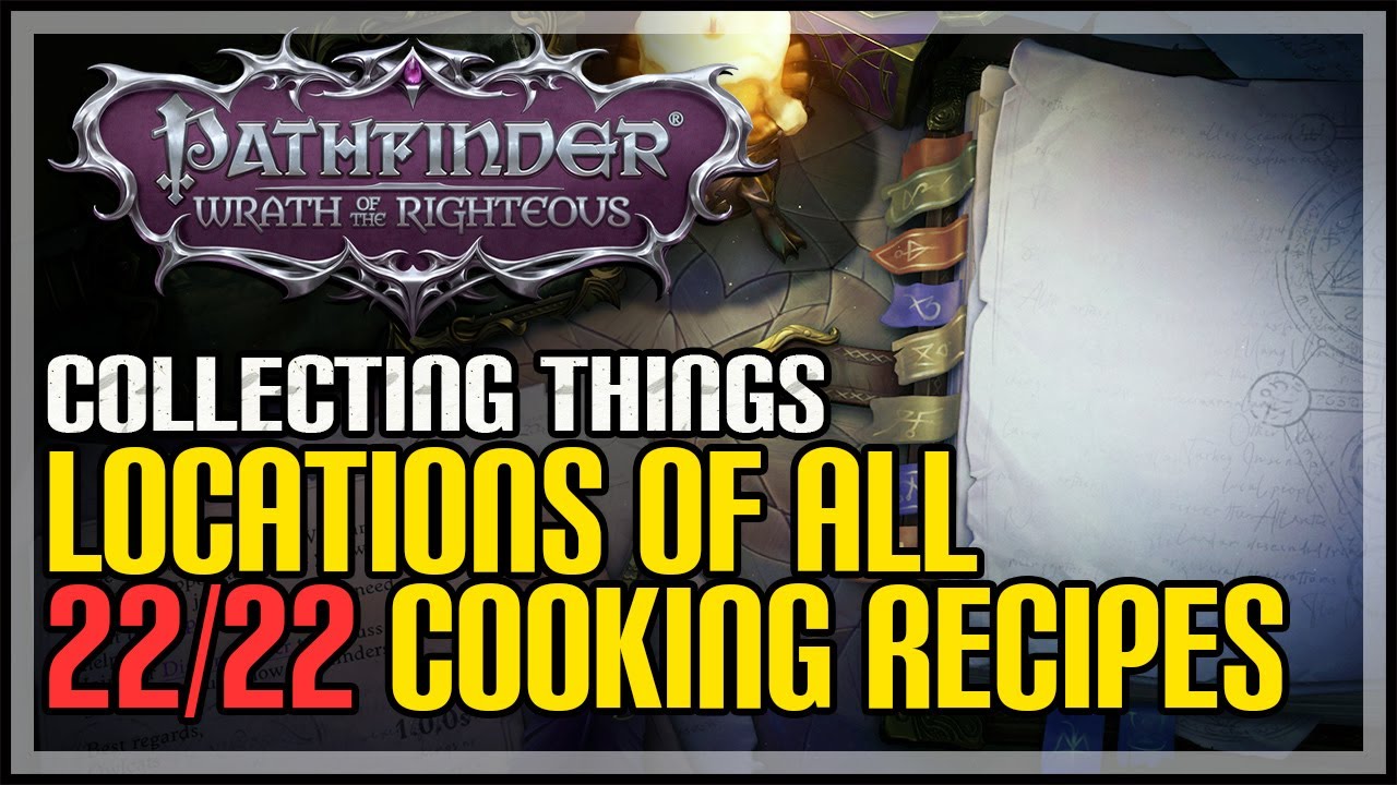 Pathfinder Wrath of the Righteous All Cooking Recipe Locations - YouTube