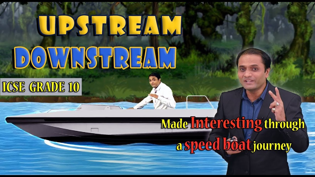 Class X | ICSE board | Maths | Quadratic - Upstream, Downstream - YouTube