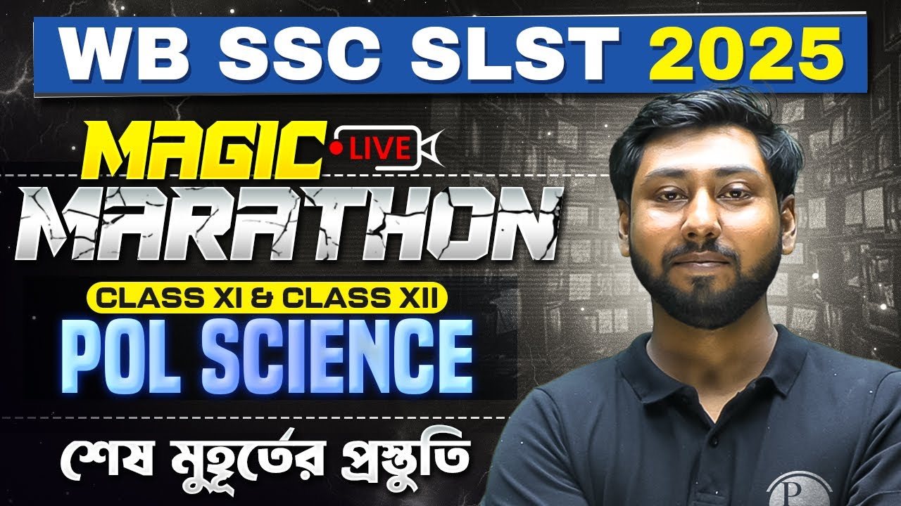 WBSSC SLST 2025 Marathon : Political Science | WB SSC SLST 2025 ...