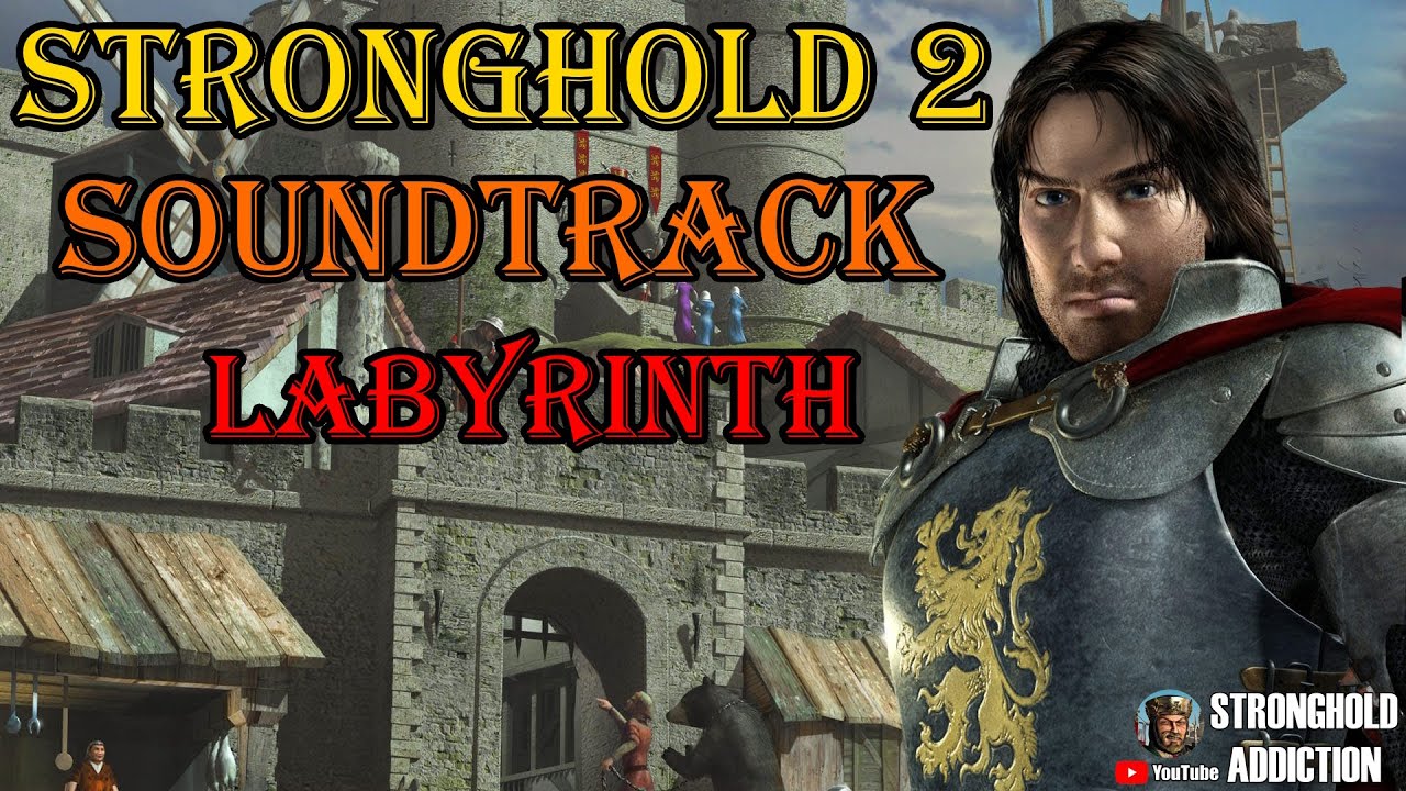 Labyrinth - Stronghold 2 music: Official ST (by: Robert Euvino ...