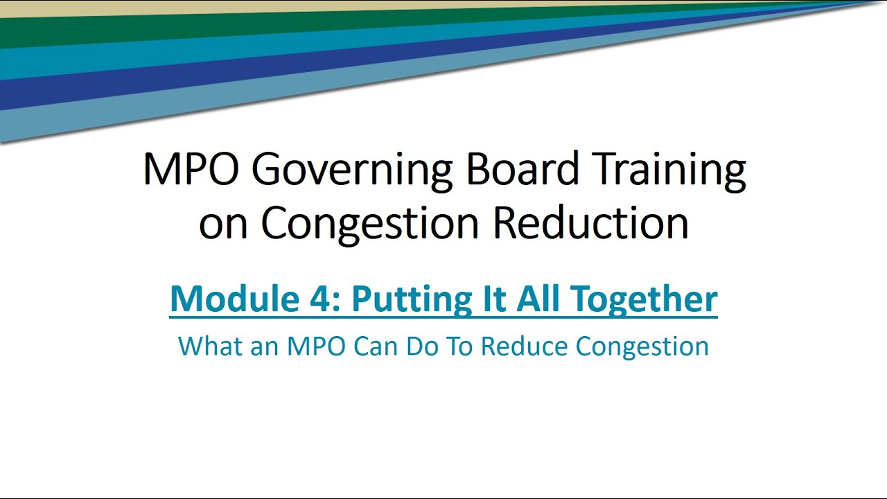 Module 4 - Congestion Reduction Training for MPO Board Members - YouTube