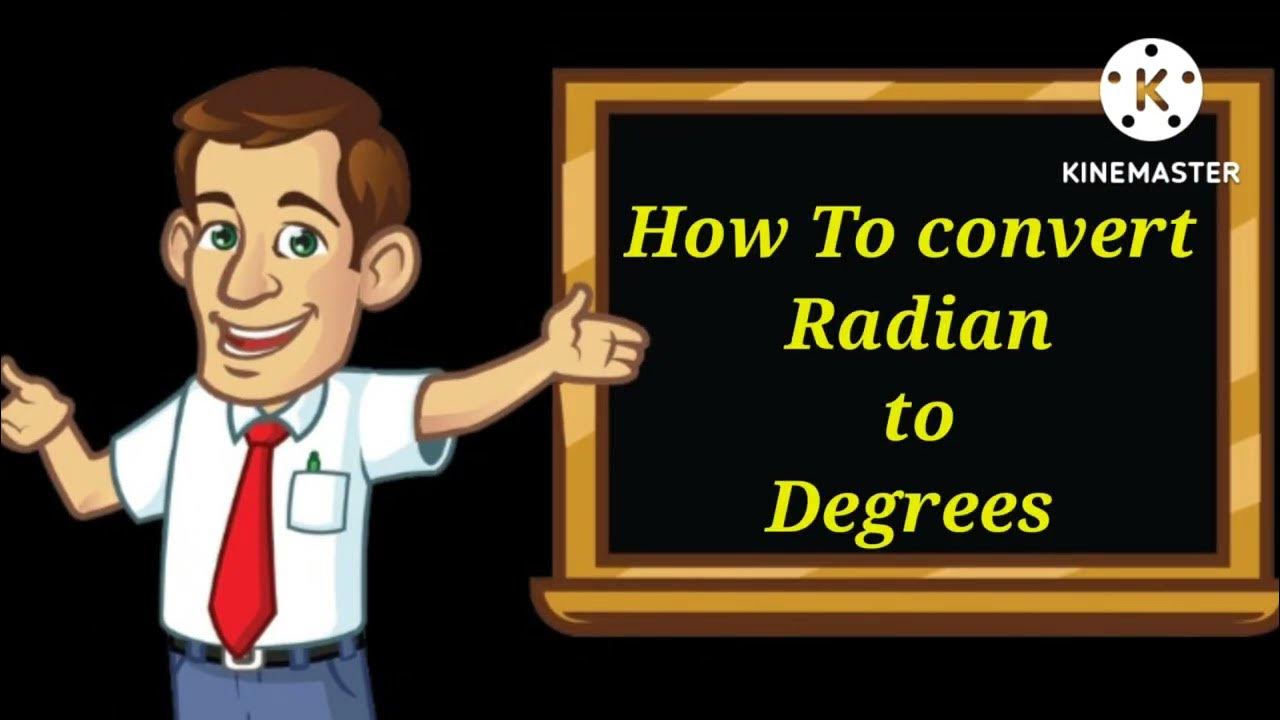 How to convert Radian to degree - YouTube