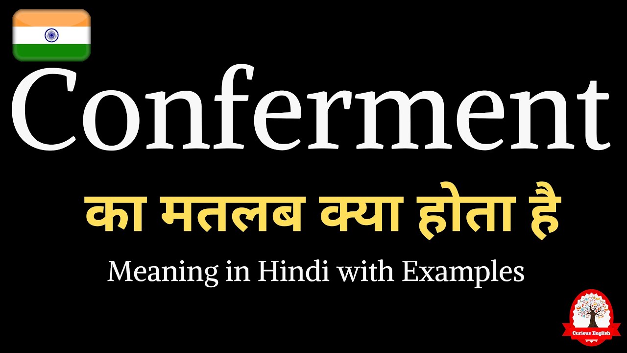 Conferment meaning in Hindi | Conferment ka matalab kya hota hai ...
