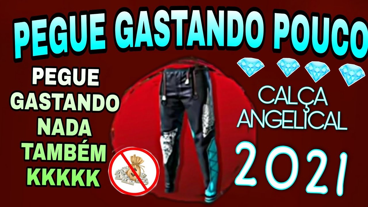 COMO PEGAR A CALÇA ANGELICAL GASTANDO POUCO 2021. PEGUE A CALÇA ...