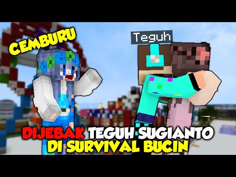 DIAJAK @TeguhSugianto ke SURVIVAL BUCIN, tapi AKU DIJEBAK dan CEMBURU
