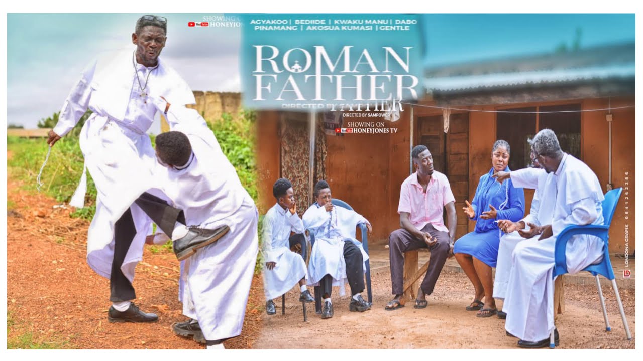 ROMAN FATHER 😀|| AGYA KOO, KWAKU MANU, BEDIIDE, GENTLE|| BEHIND THE ...
