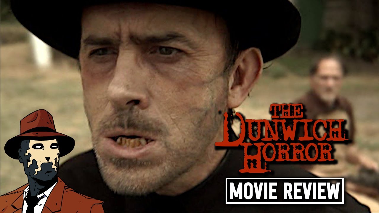 The Dunwich Horror 2008 I MOVIE REVIEW - YouTube