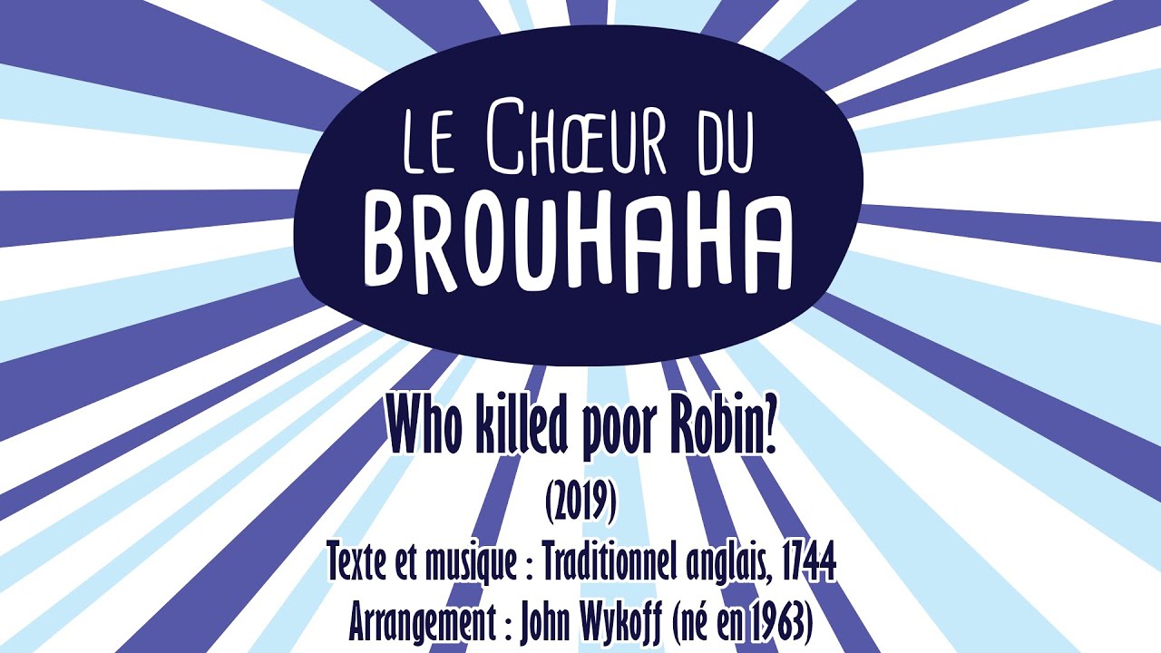 Who Killed Poor Robin (Five American Songs) – John Wykoff – Le Choeur ...