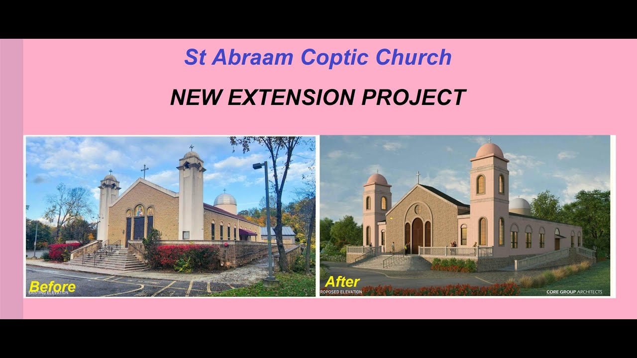 St. Abraam Coptic Church new extension project - YouTube