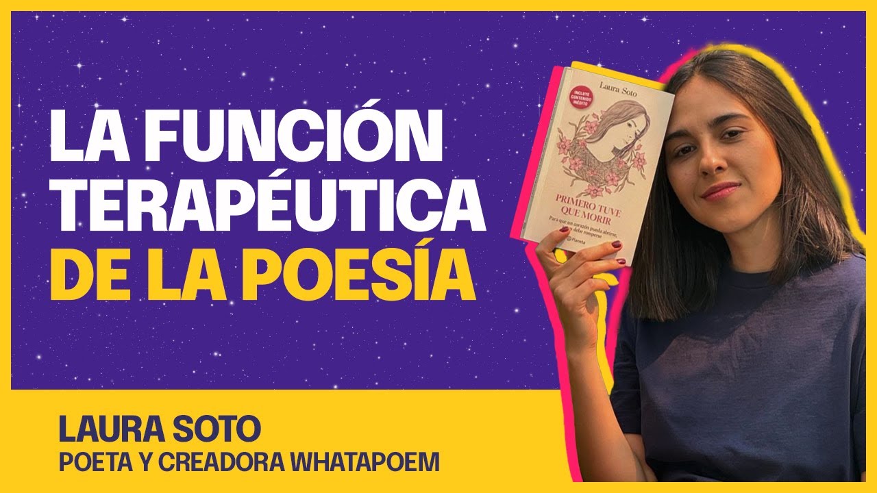 💆‍♀️La función terapéutica de la poesía - Laura Soto, poeta y creadora ...
