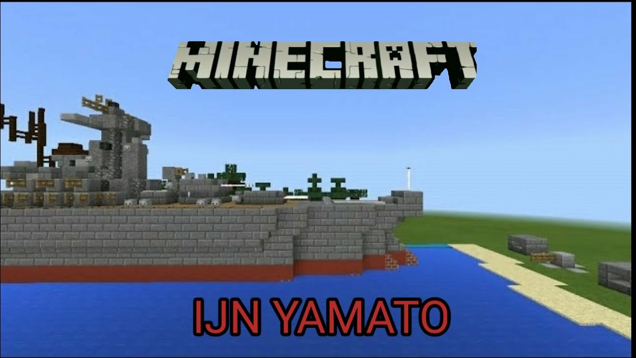 Minecraft-IJN YAMATO - YouTube