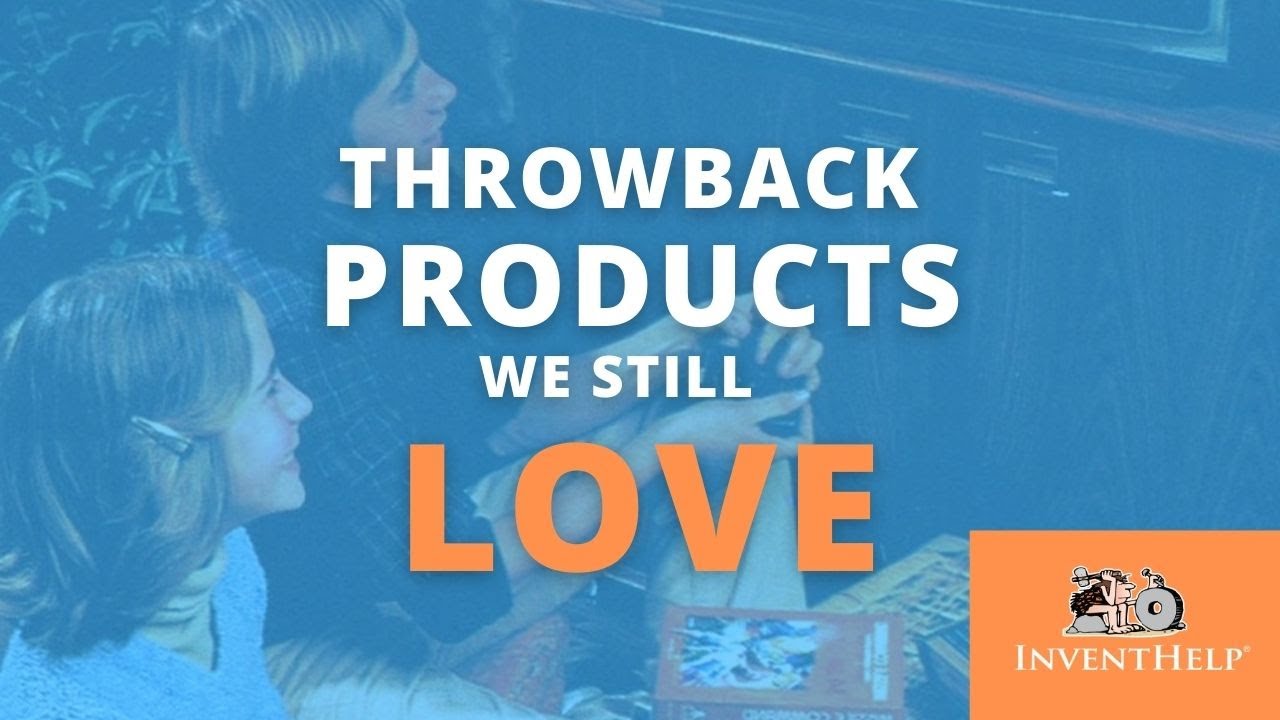 Throwback Products that We Still Love - InventHelp - YouTube