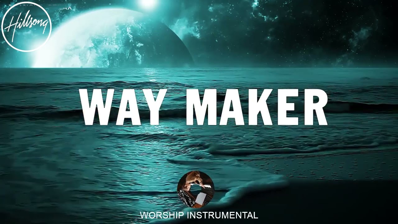 Way Maker - Hillsong Instrumental Worship Music - Song Of Worship ...