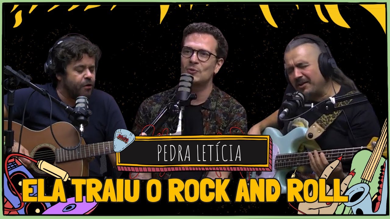 PEDRA LETÍCIA canta ELA TRAIU O ROCK AND ROLL - YouTube