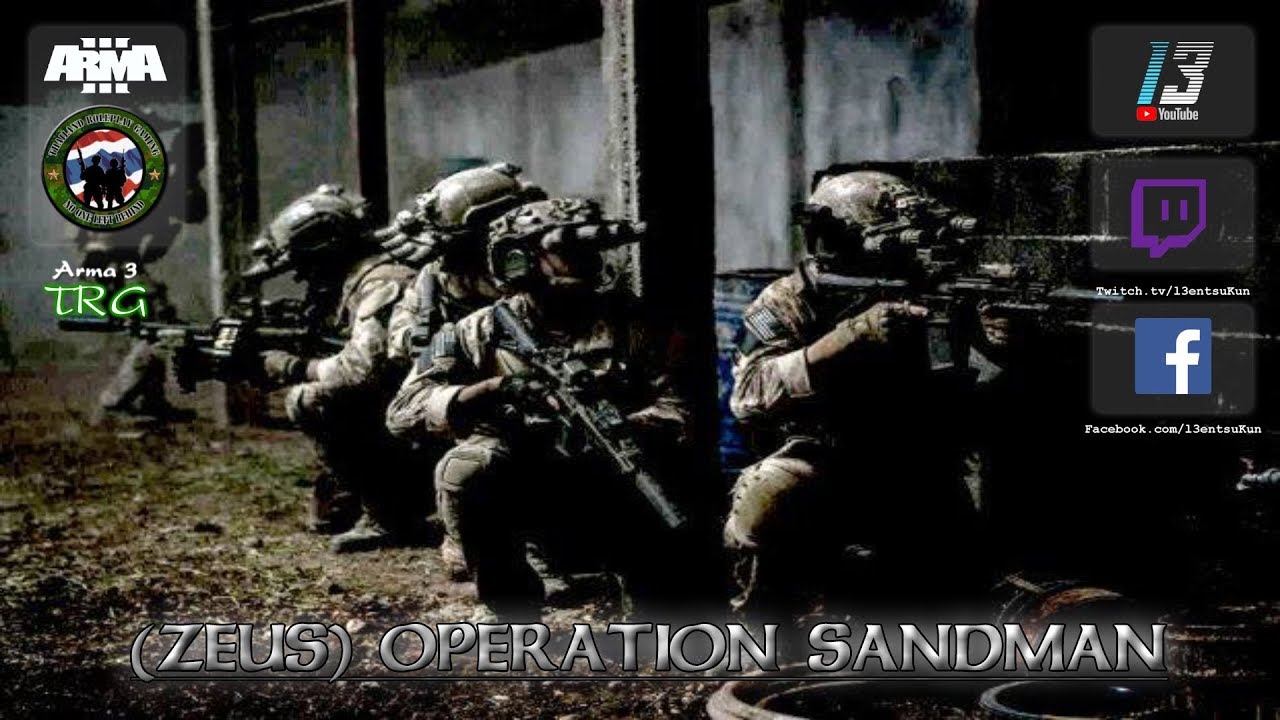 𝐿𝐼𝒱𝐸 〕Arma 3︱[Zeus] Operation Sandman by.PhotoArt ( 04/10/2561 ) ( TRG SERVER ) - YouTube