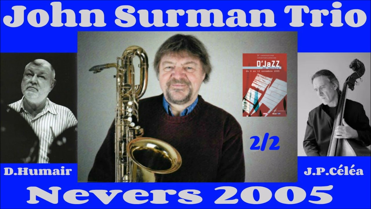John Surman Trio Nevers 2005 part2 - YouTube