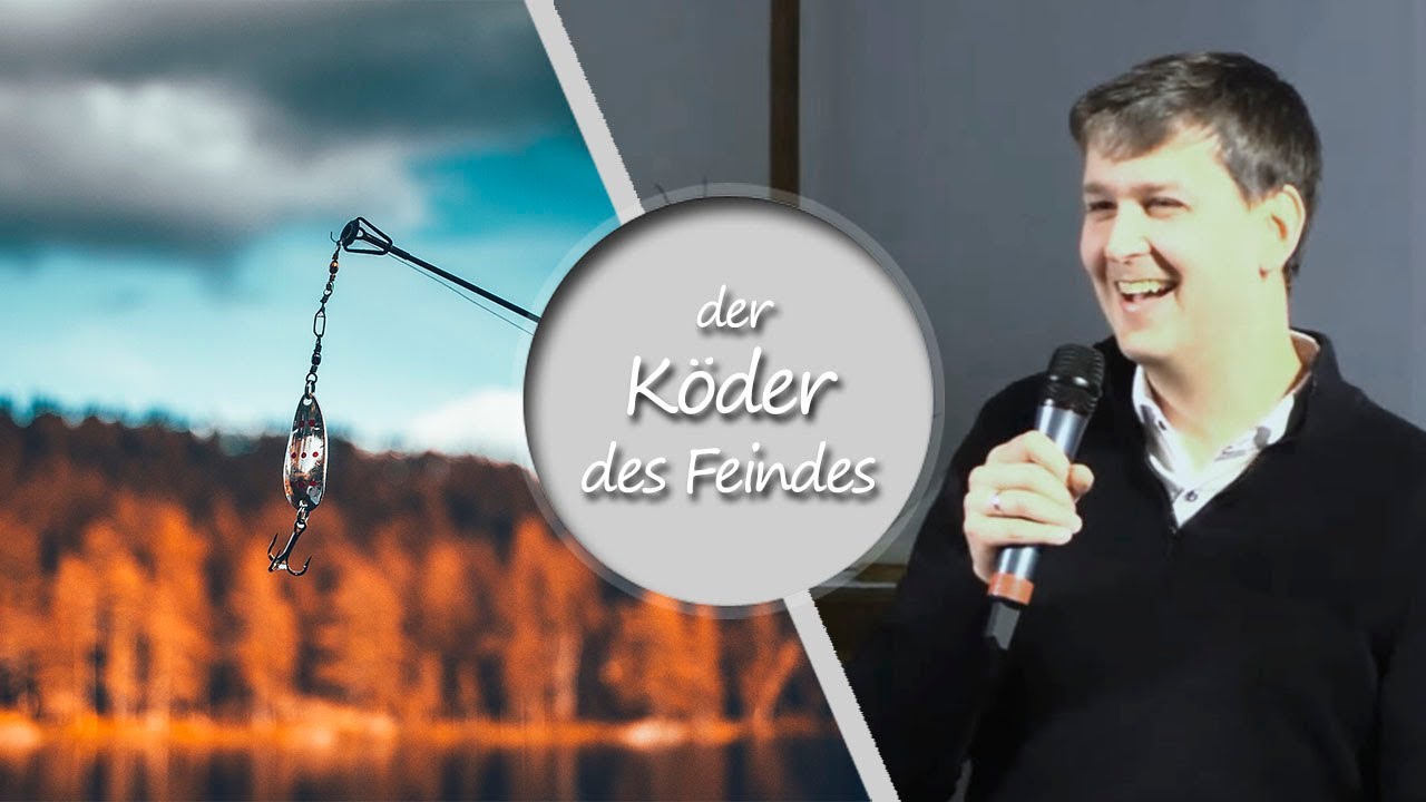 Der Köder des Feindes | Predigt | Martin | 26. März 2023 - YouTube