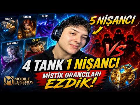 🔥 4 TANK 1 NİŞANCI - MİSTİK ORANCILARI EZDİK  MOBİLE LEGENDS