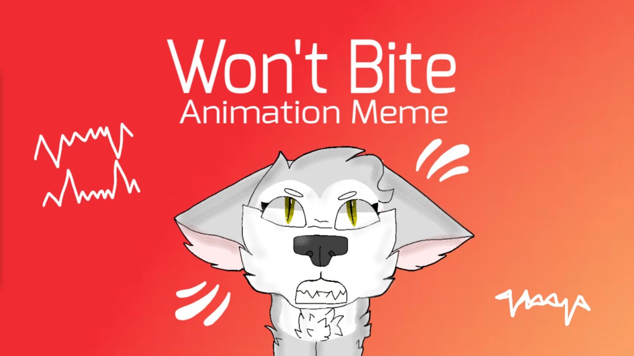 // Won’t Bite // Animation Meme // - YouTube