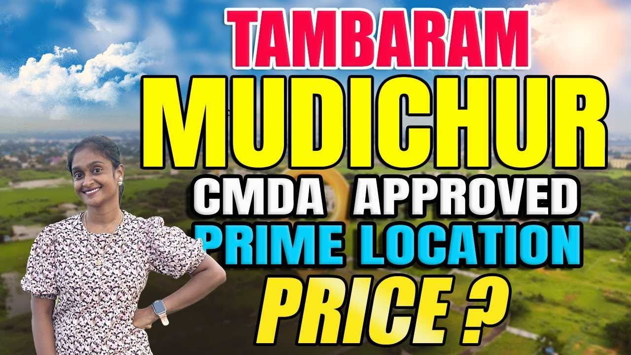 ID:338Tambaram Mudichur | CMDA Approved | Safe Investment Opportunity ...