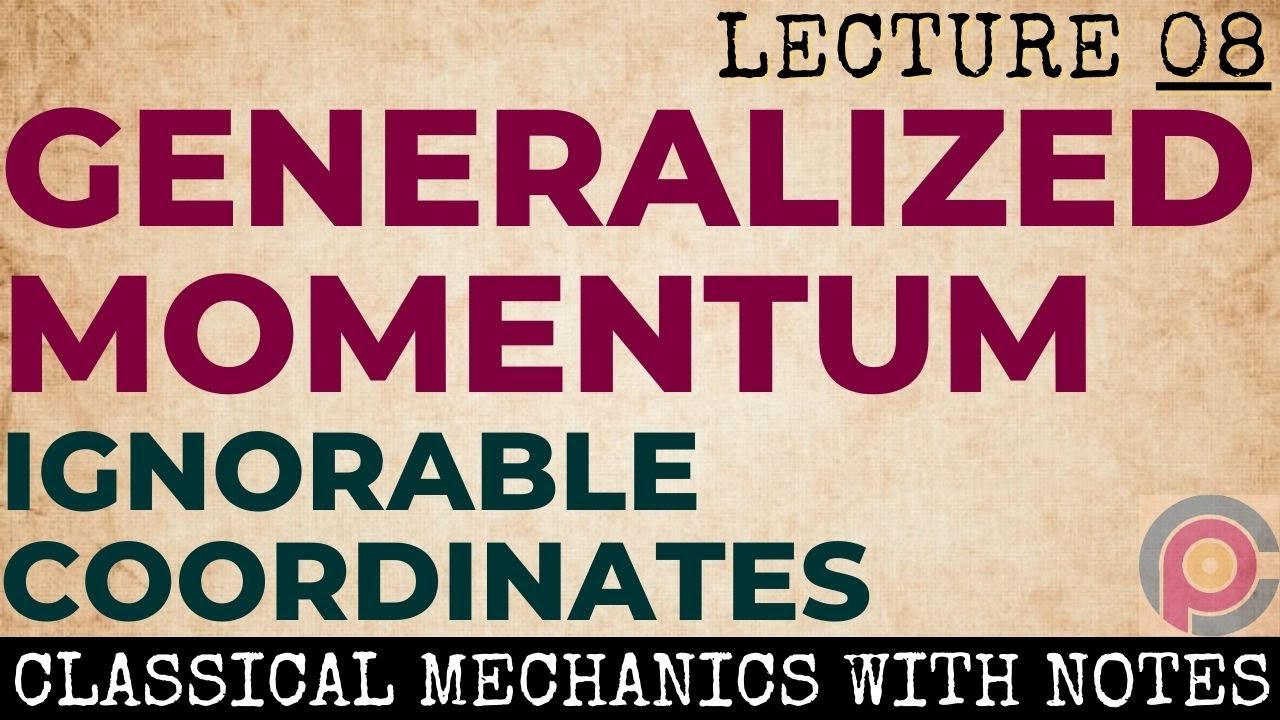 generalized momentum | ignorable coordinates | imran abid - YouTube