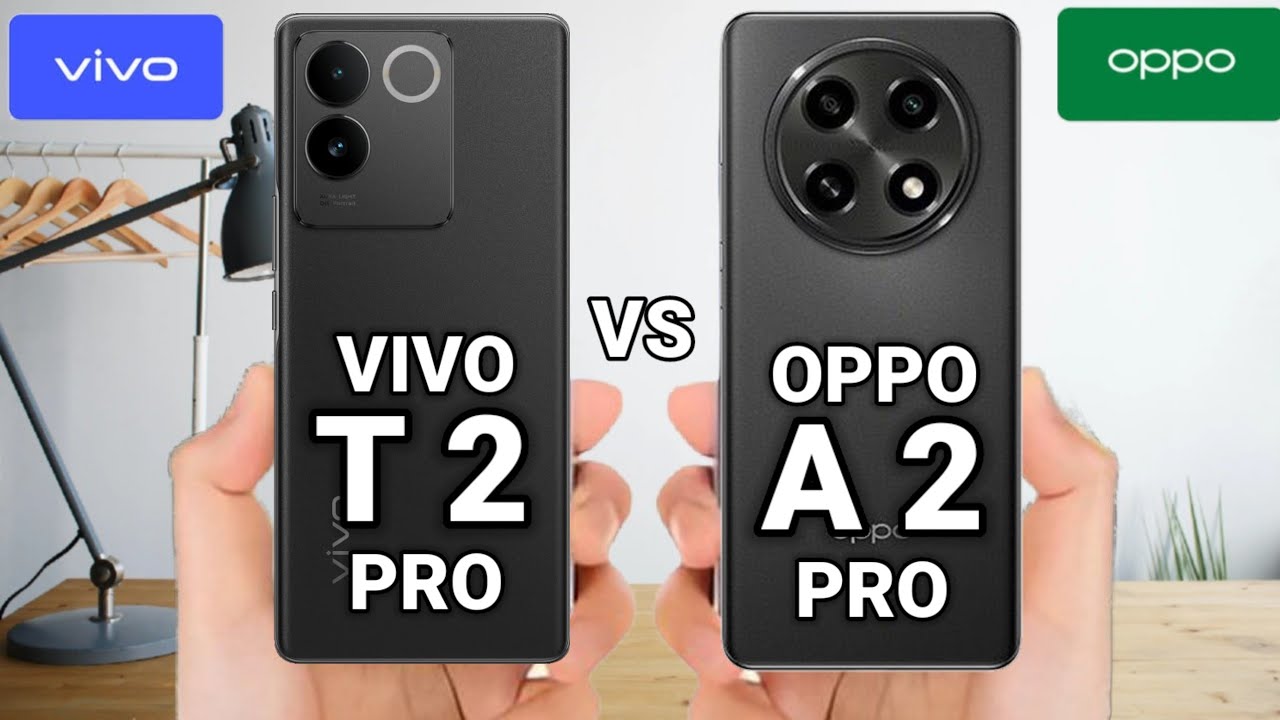 VIVO T2 PRO VS OPPO A2 PRO#tech58 - YouTube