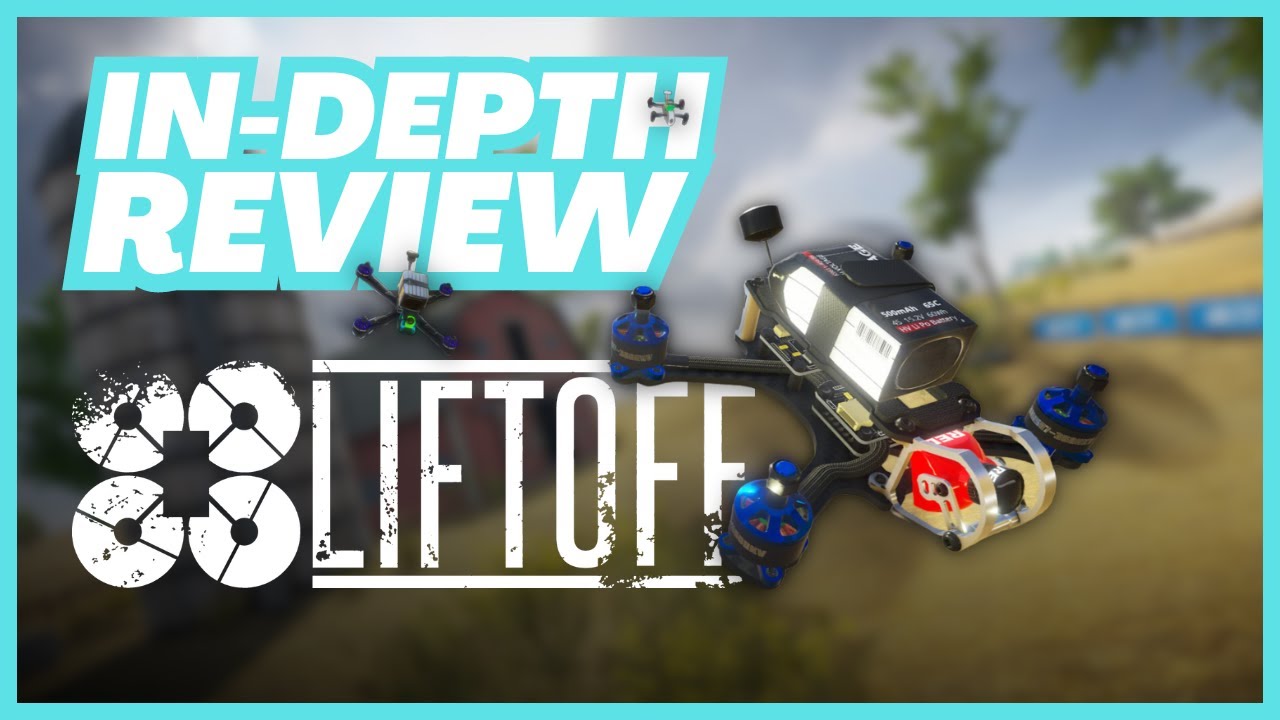 Liftoff FPV drone simulator - REVIEW - YouTube