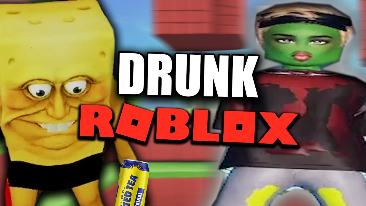 DRUNK ROBLOX (w/ friends) - YouTube