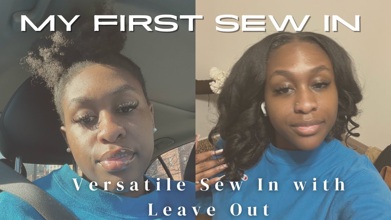My First Sew In | Versatile Sew In With Leave Out - YouTube