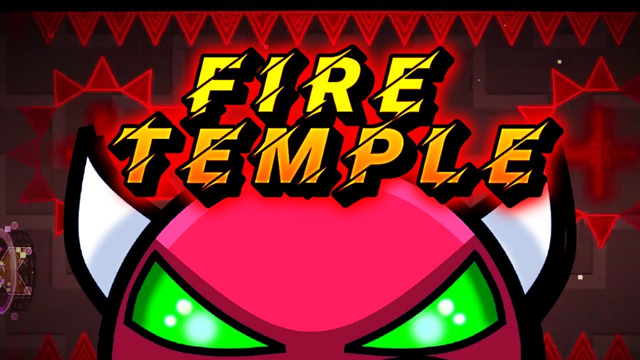 "FIRE TEMPLE" 100% (HARD DEMON) BY "MICHIGUN" GEOMETRY DASH 2.2 solo ...
