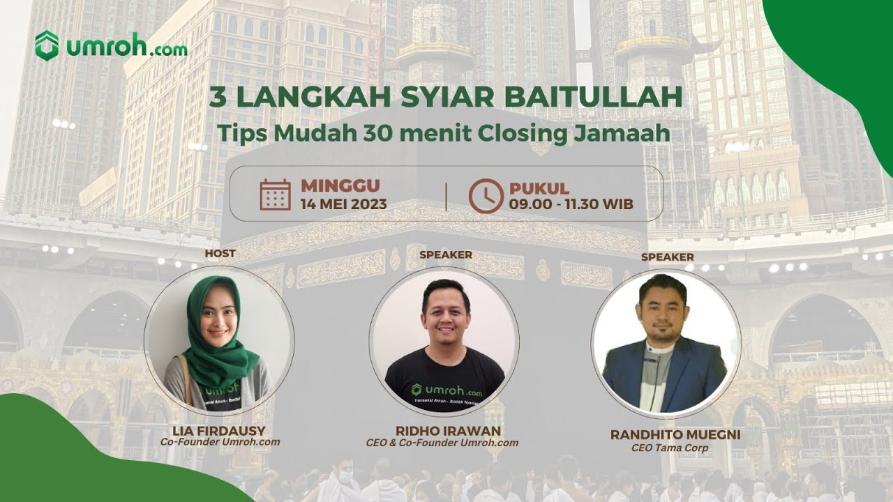 3 LANGKAH SYIAR BAITULLAH, TIPS MUDAH 30 MENIT CLOSING JAMAAH | UMROH.COM - YouTube