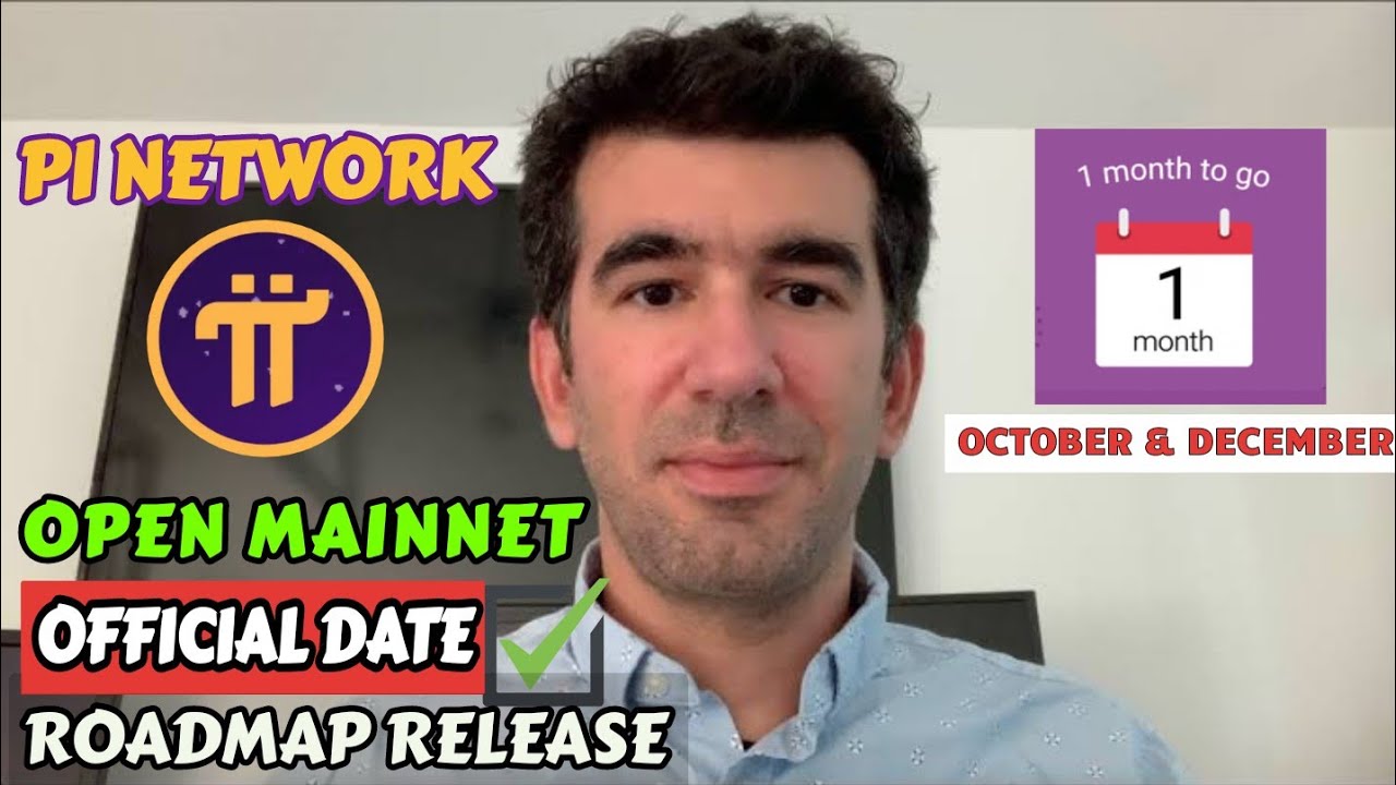 Pi Network Official Release Date l Roadmap Release October and December ...