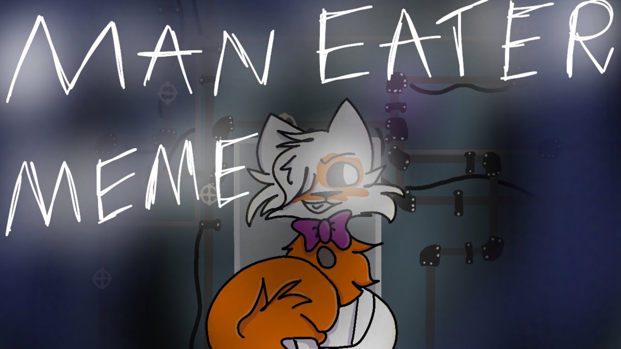 Maneater Meme//FNAF Lolbit - YouTube