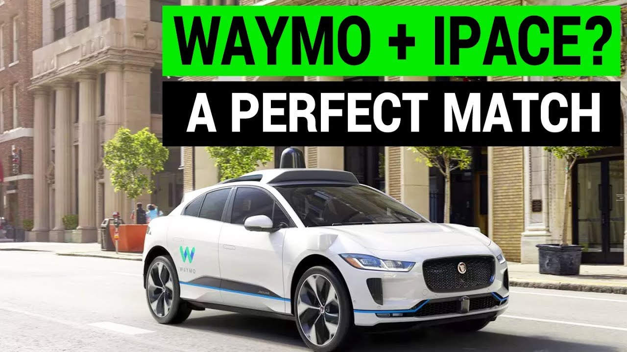 Waymo Plus Jaguar IPace: a Perfect Self-Driving Tech Match? - YouTube